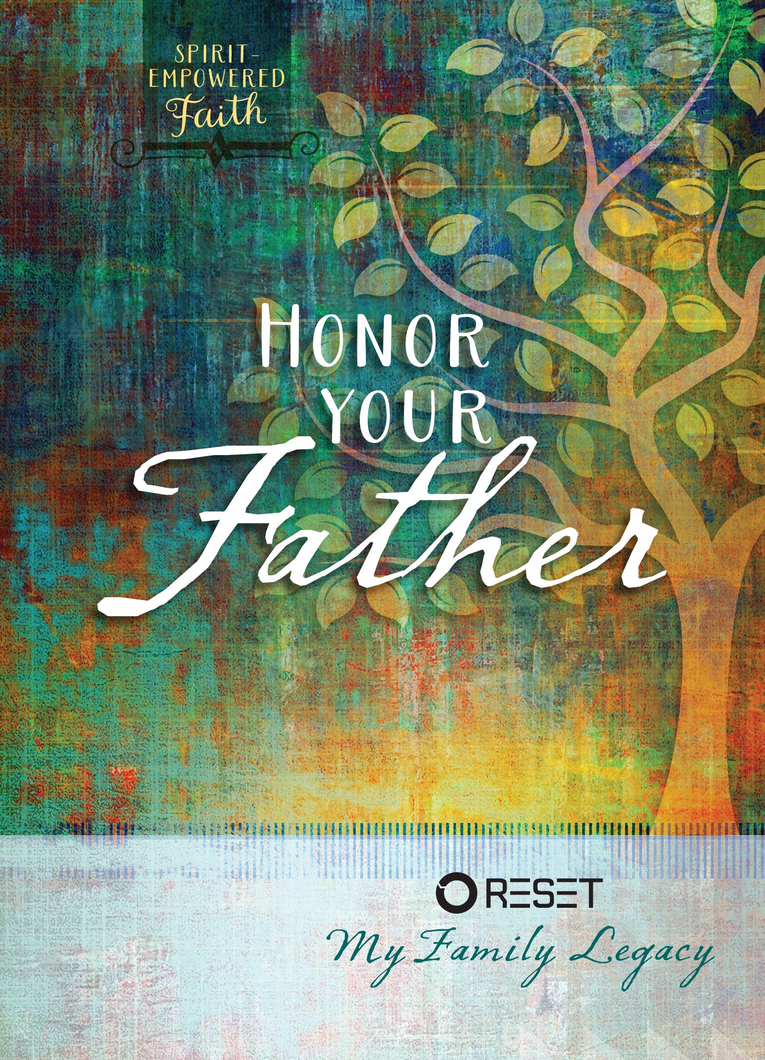 Honor Your Father : Reset My Family Legacy – Affirm The Word Literary